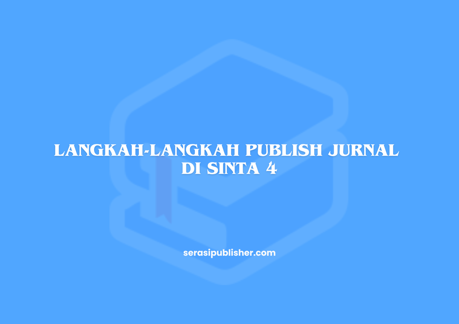 Publish Jurnal Sinta 4 - Serasi Blog